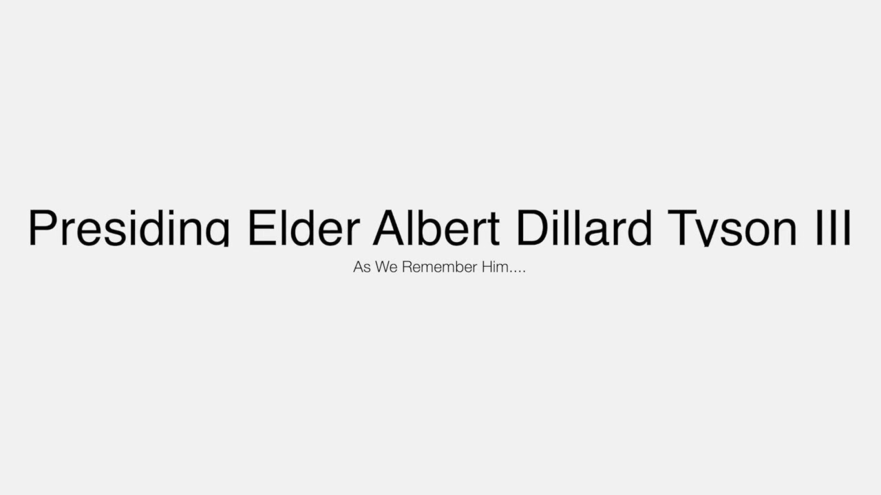 Remembering Rev. Albert D. Tyson III - YouTube