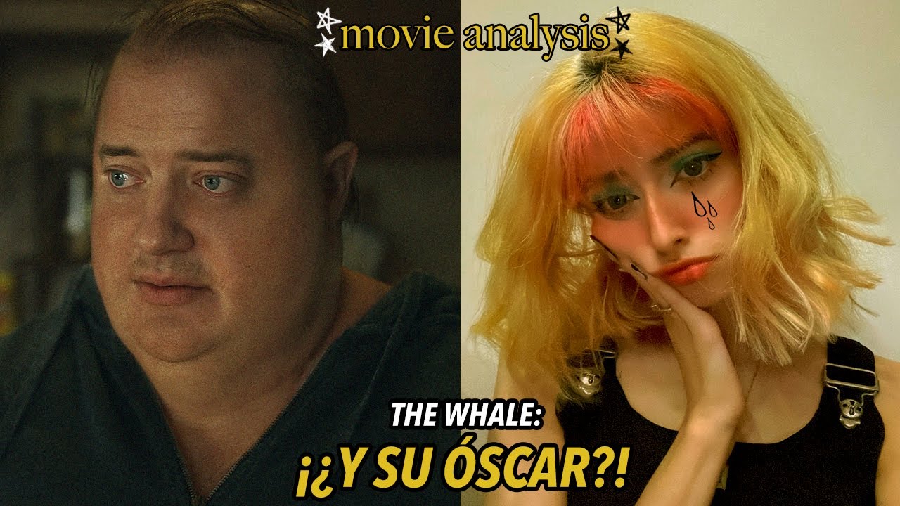 THE WHALE: ¿Y su ÓSCAR? 🐋 - YouTube