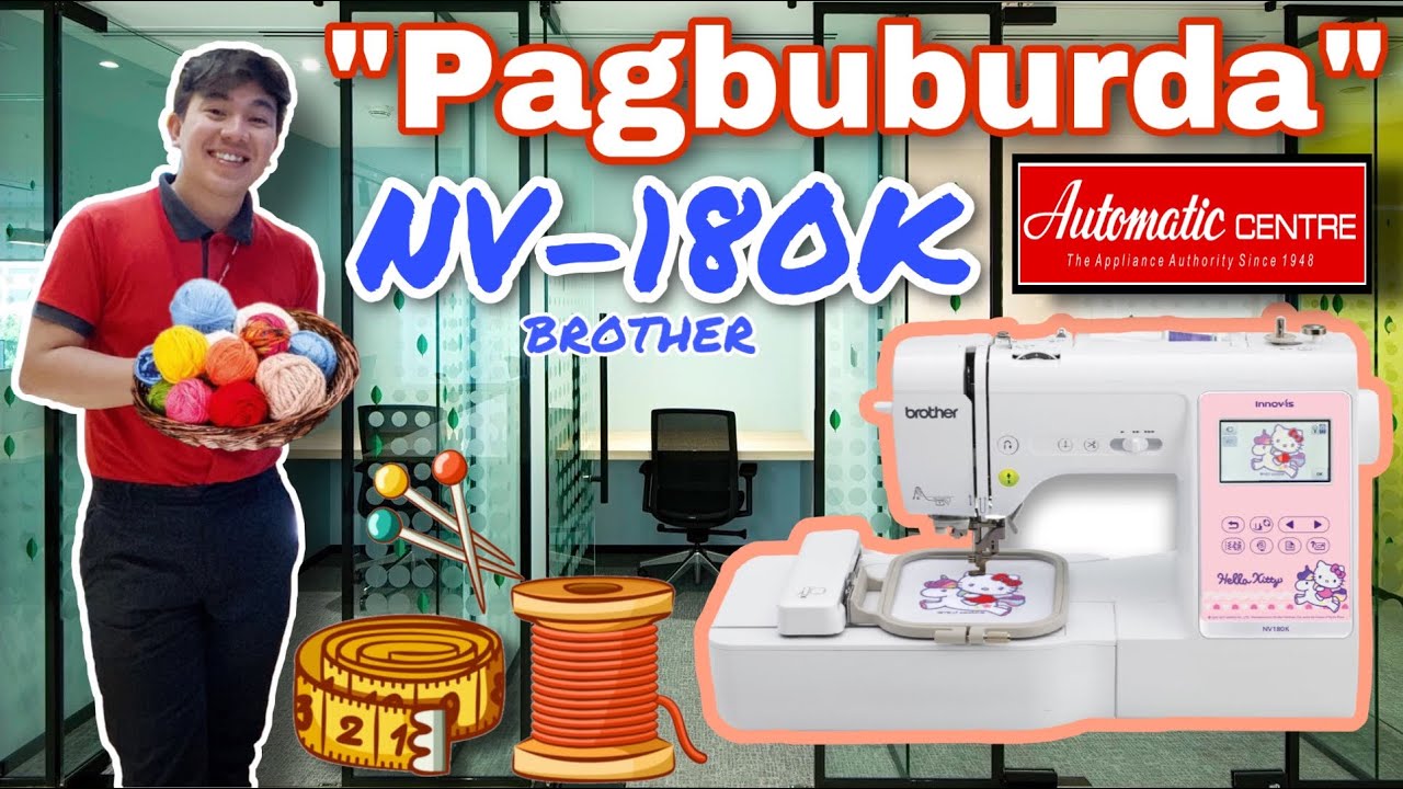 BROTHER NV-180K AUTOMATIC EMBROIDERY-Available at automatic centre ...