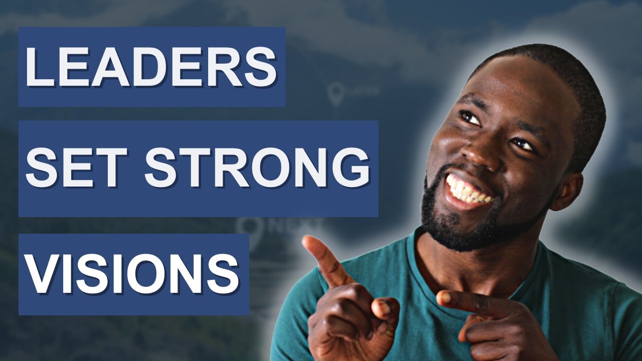 How to set your vision as a Leader - YouTube