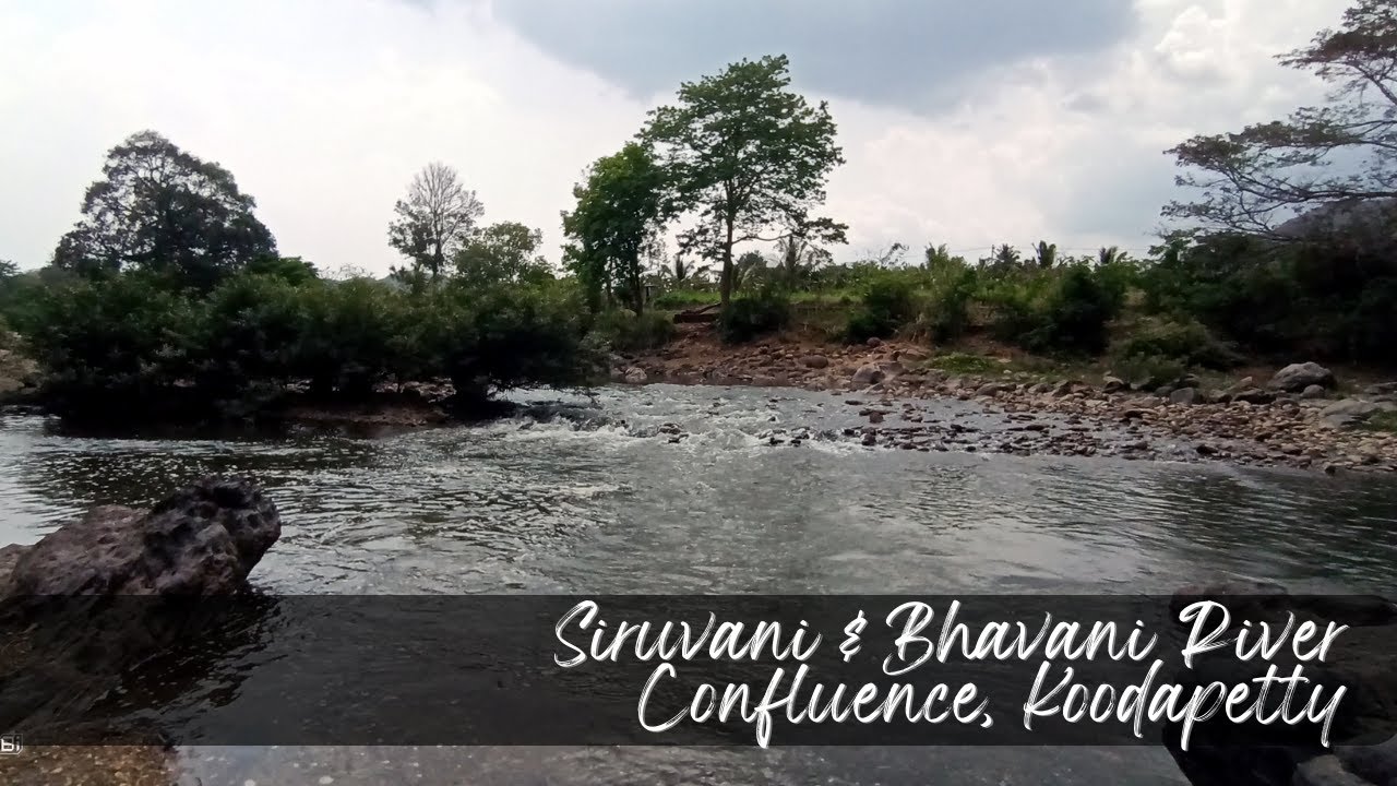 Siruvani & Bhavani River Confluence, Koodapetty | #Coimbatore - YouTube