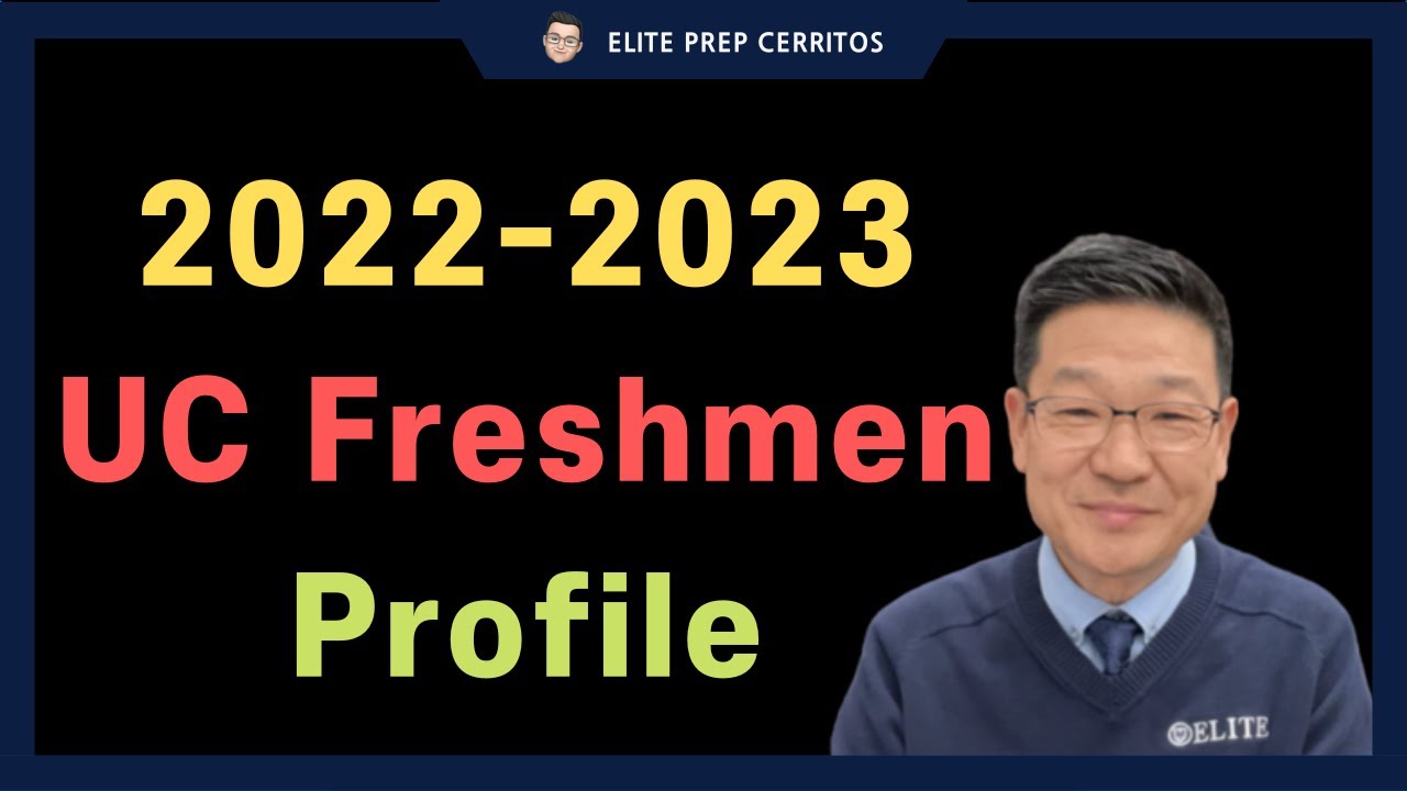 【엘리트 Andy Lee】 UC(University of California) Freshmen Profile - 2022년도 가을 학기 - YouTube