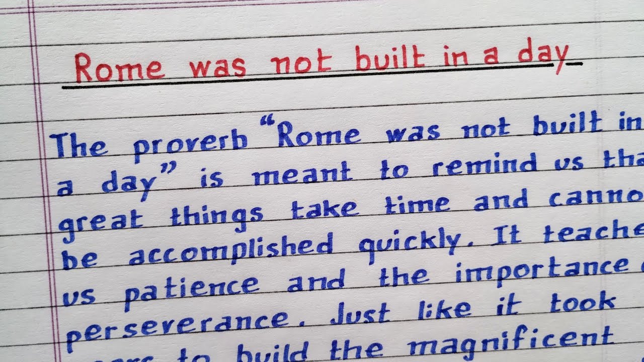Rome was not built in a day | Amplification | Expansion of Idea ...