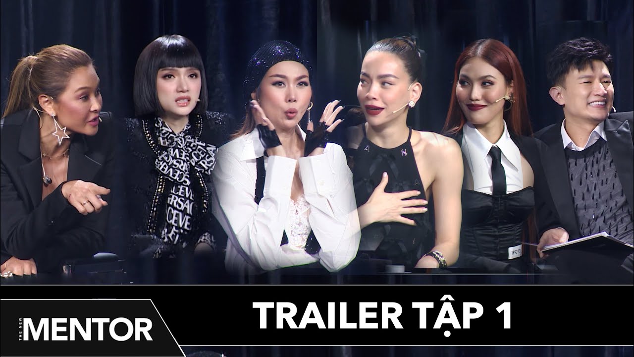 THE NEW MENTOR 2023 - NGƯỜI MẪU TOÀN NĂNG | TRAILER TẬP 1 - CUỘC CHIẾN CỦA CÁC SUPER MENTORS BẮT ...