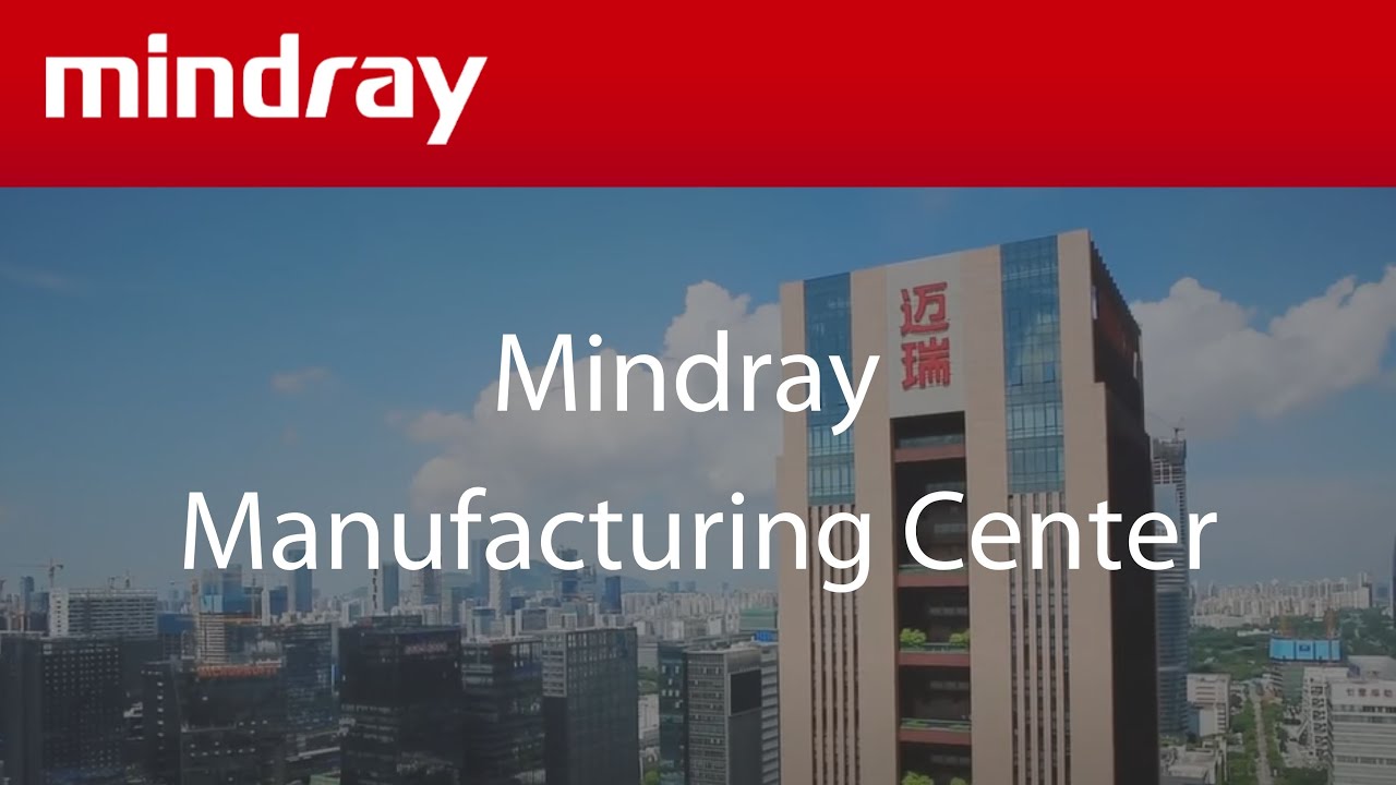 Mindray Manufacturing Center - YouTube