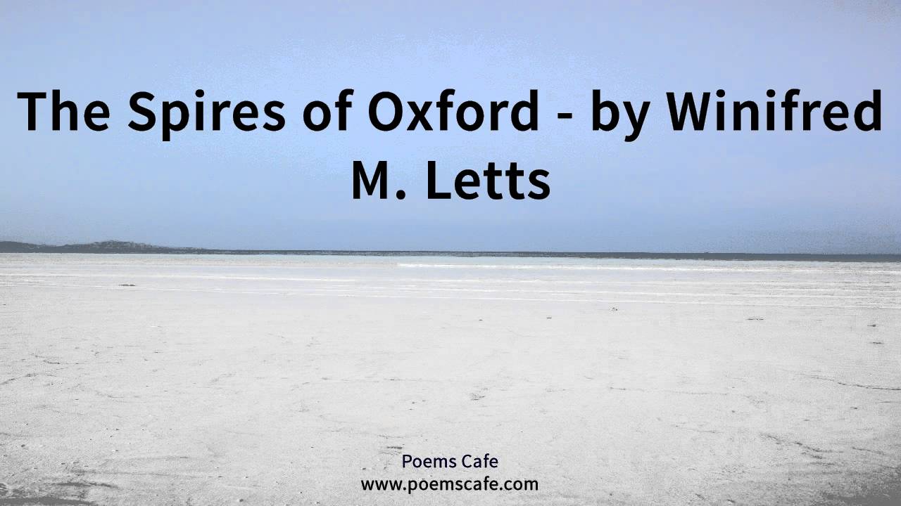 The Spires of Oxford by Winifred M Letts - YouTube