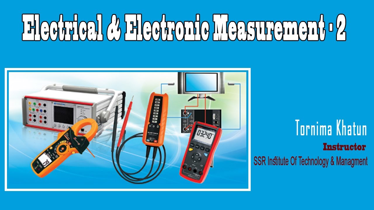 Electrical & Electronic Measurement-2 - YouTube