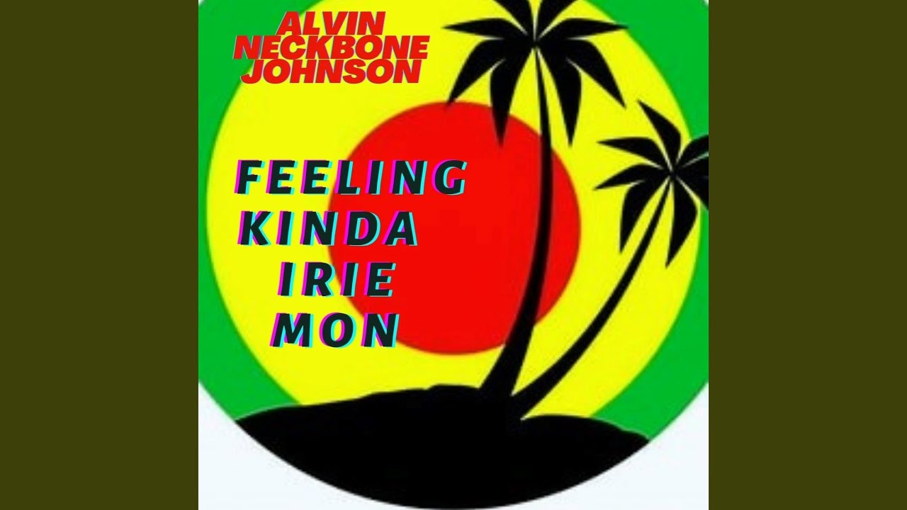Feeling Kinda Irie Mon - YouTube