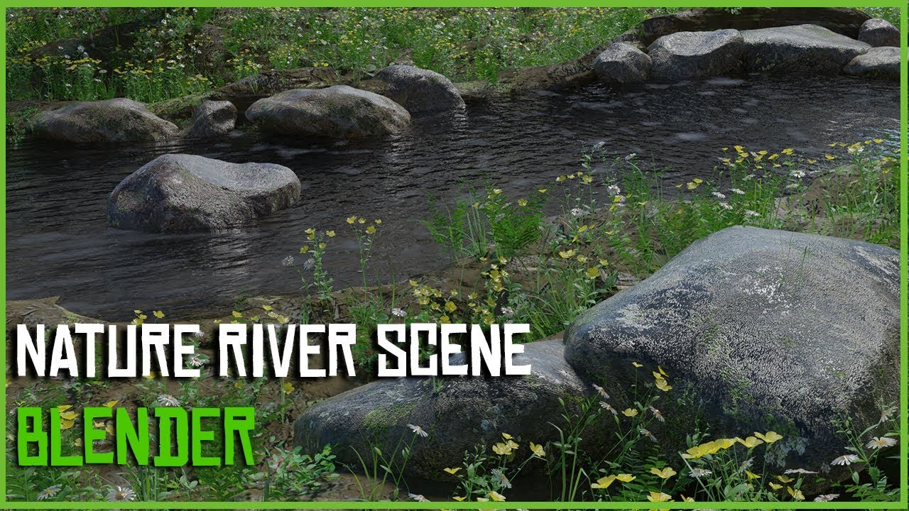 How to Create a Nature River Scene in Blender 2.8 (Cycles) - YouTube