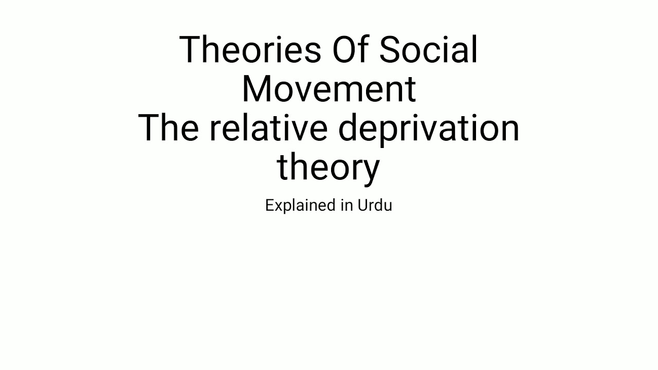 Relative Deprivation Theory Social Movement Theories Sociology relative-deprivation-theory-social-movement-theories-sociology