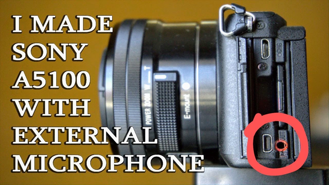 sony @5100 with external microphone - YouTube