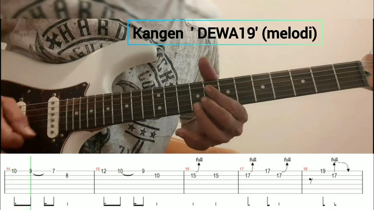 TAB gitar Kangen || DEWA19 || (melodi 1 & 2) - YouTube