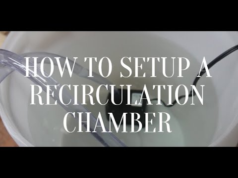 How to Set Up A Water Recirculation Chamber - YouTube