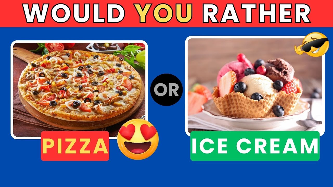 🍕 Would You Rather? FOOD EDITION! 🍔 | Fun & Delicious Quiz - YouTube