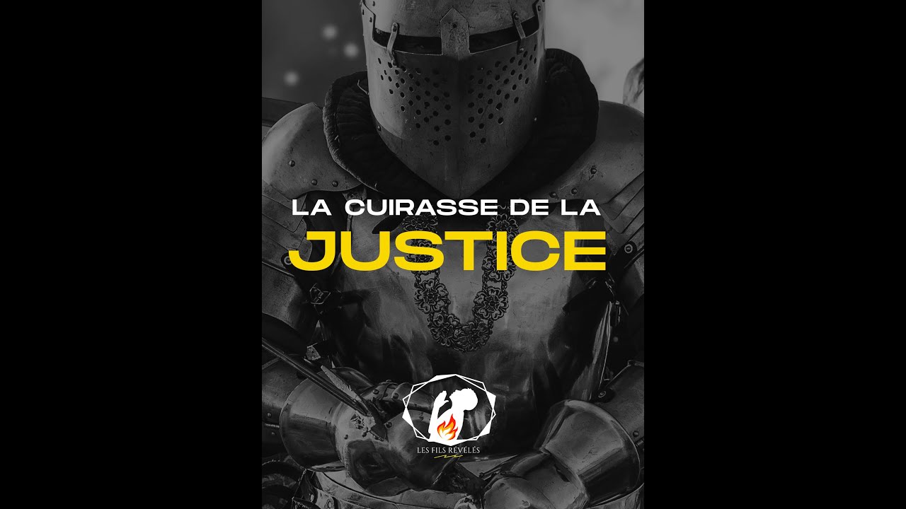 Tu n’es pas n’importe qui. LA CUIRASSE DE LA JUSTICE - Ps Yvan Castanou ...
