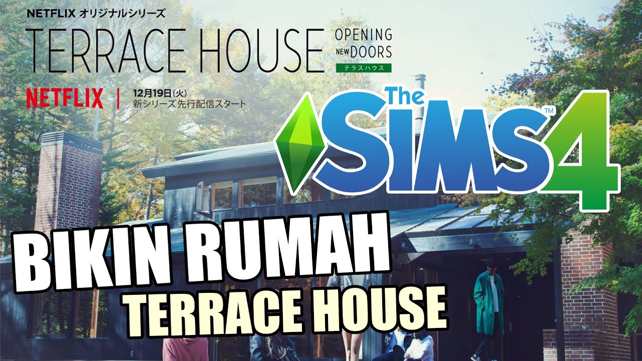 Design Rumah Serial Netflix Terrace House - Sims 4 Indonesia - YouTube