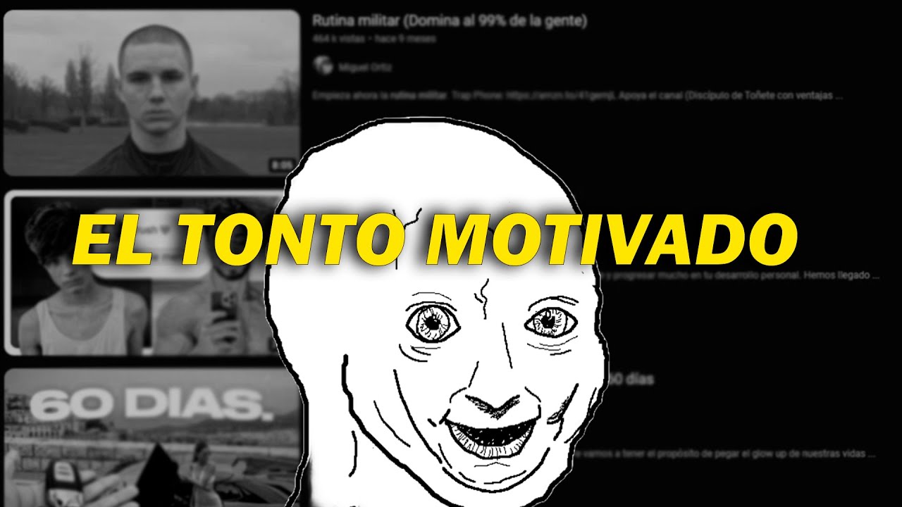 Probablemente Seas un TONTO MOTIVADO - YouTube