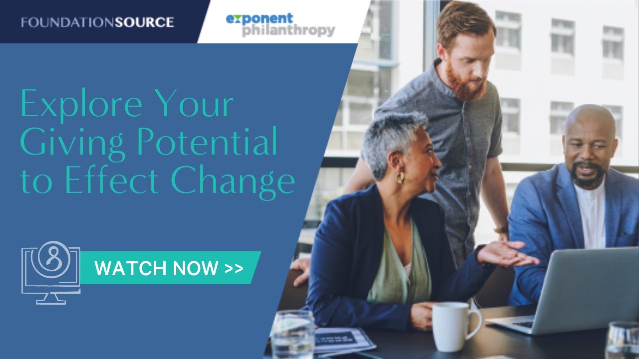 Explore Your Giving Potential To Effect Change | Foundation Source ...