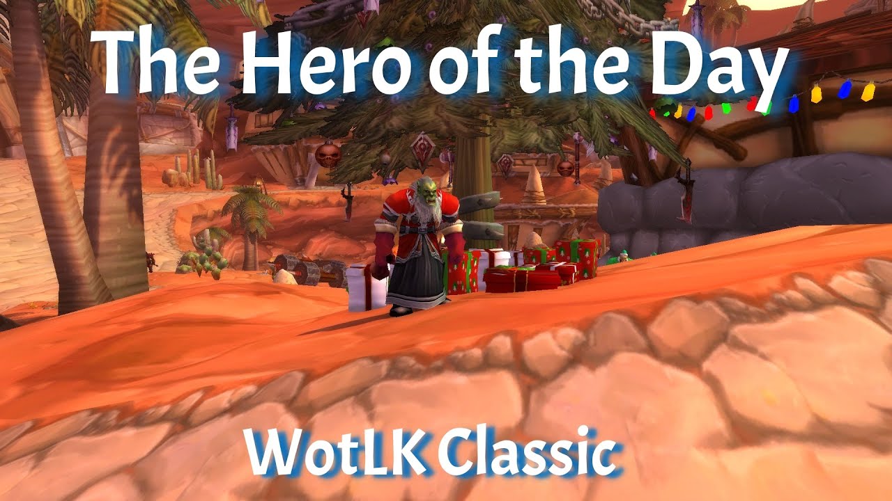 The Hero of the Day Deeprock Salt/Winter Veil --WotLK Classic - YouTube