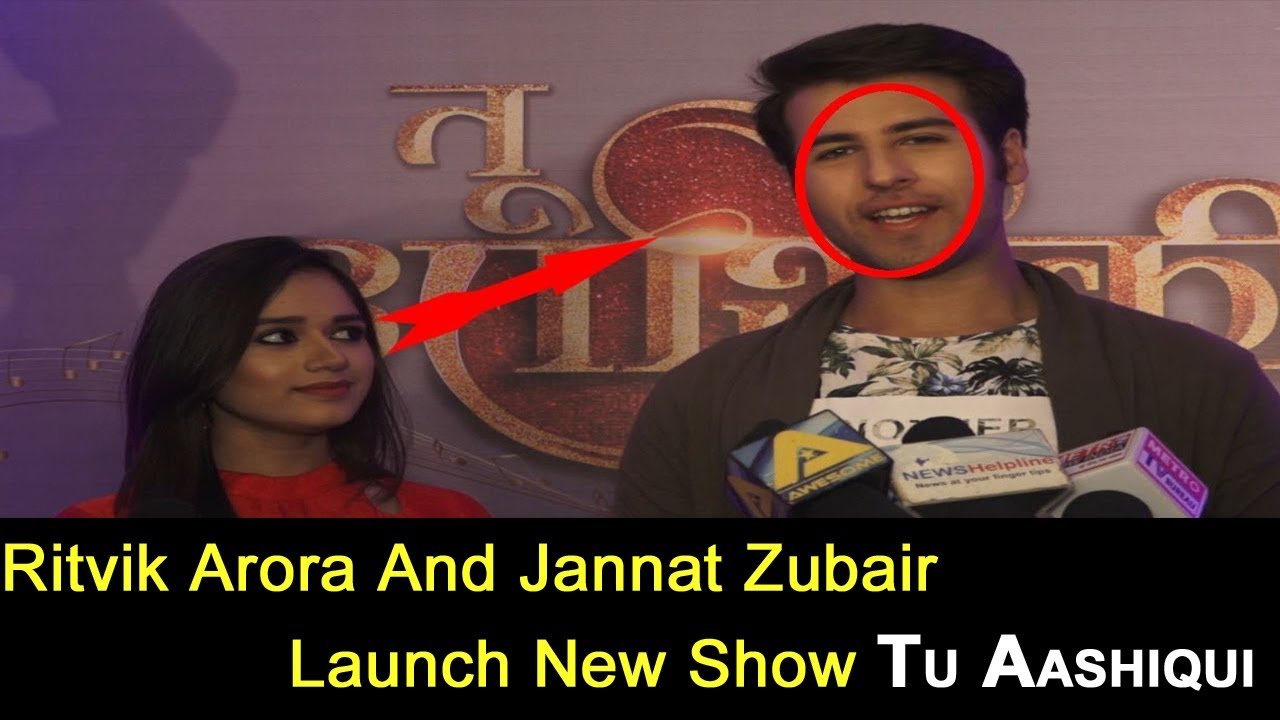 Tu Aashiqui New Show Launch with Ritvik Arora And Jannat Zubair ...
