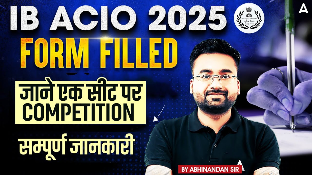 IB ACIO Total Form Fill Up 2025 | IB ACIO 2025 Notification | IB ACIO ...