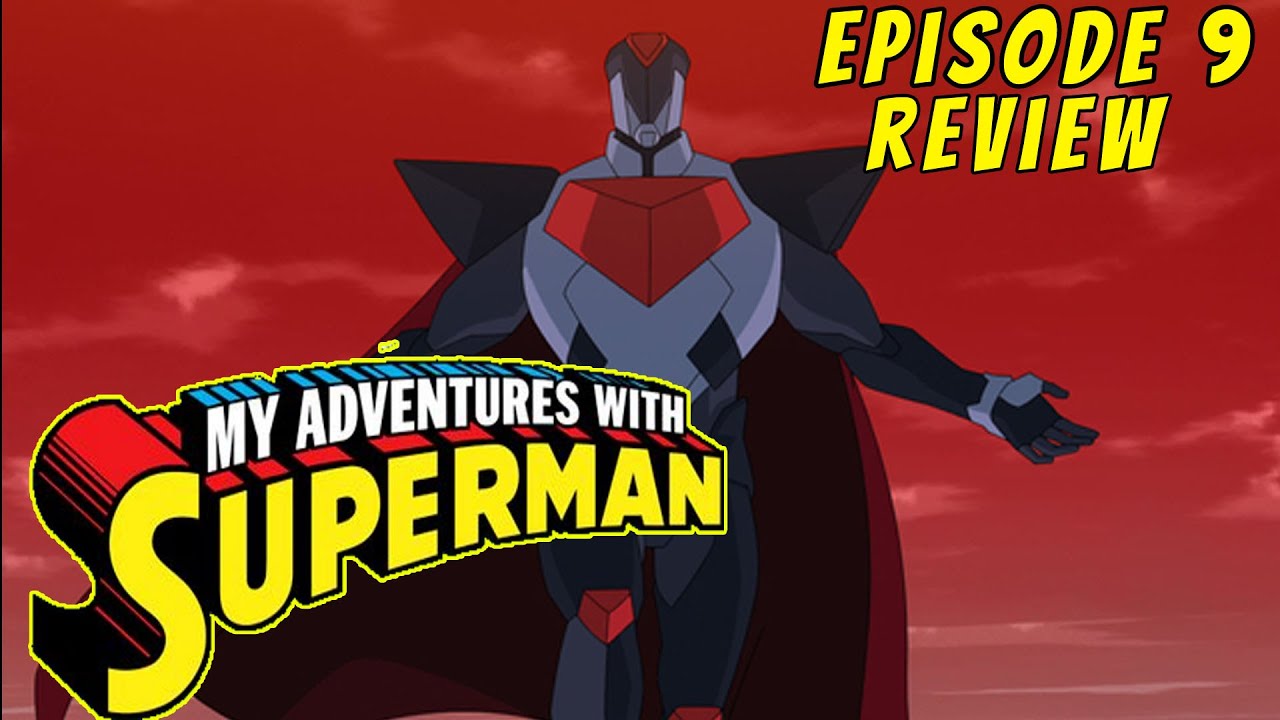 My Adventures With Superman Episode 9 | IN DEPTH REVIEW - YouTube
