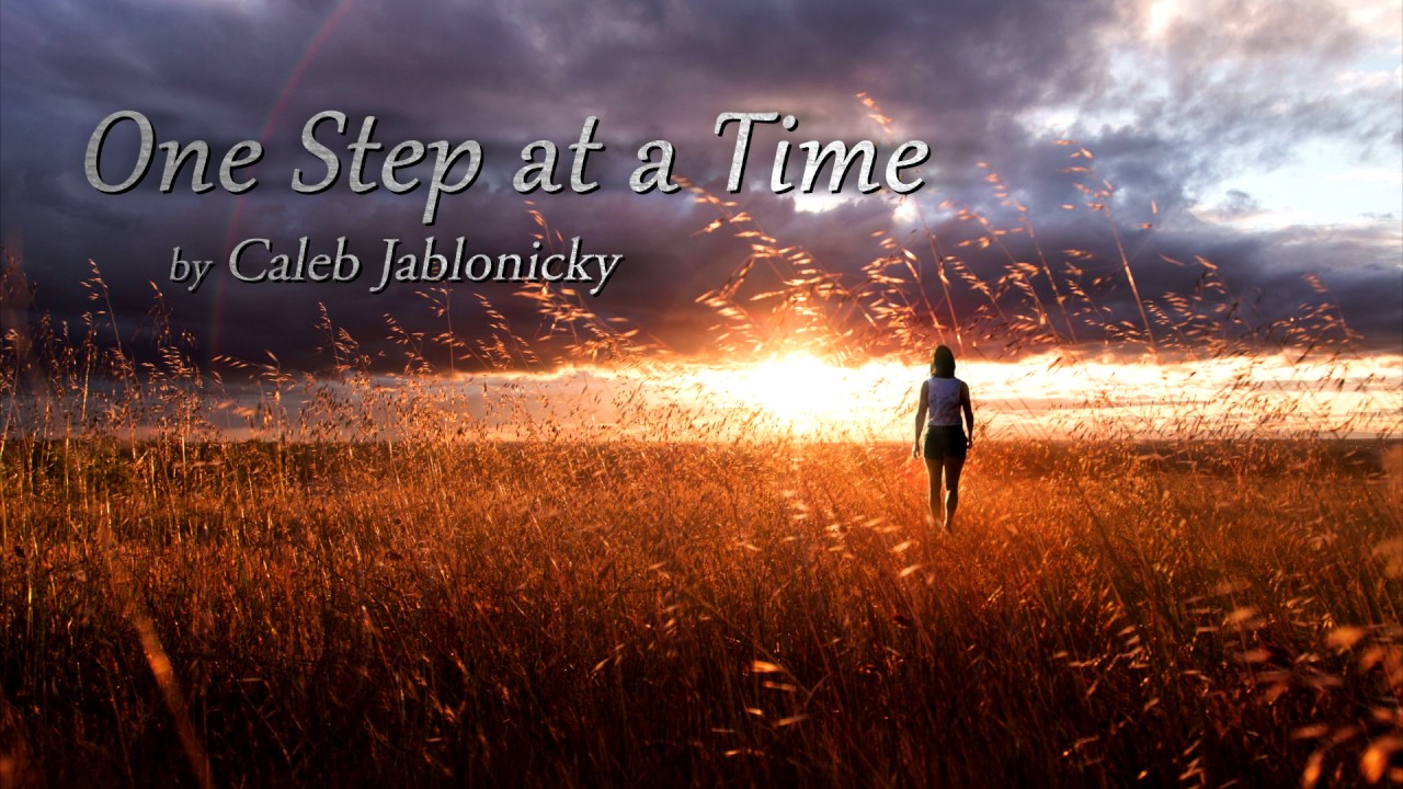 "One Step at a Time" (Original Composition, 2017) - YouTube