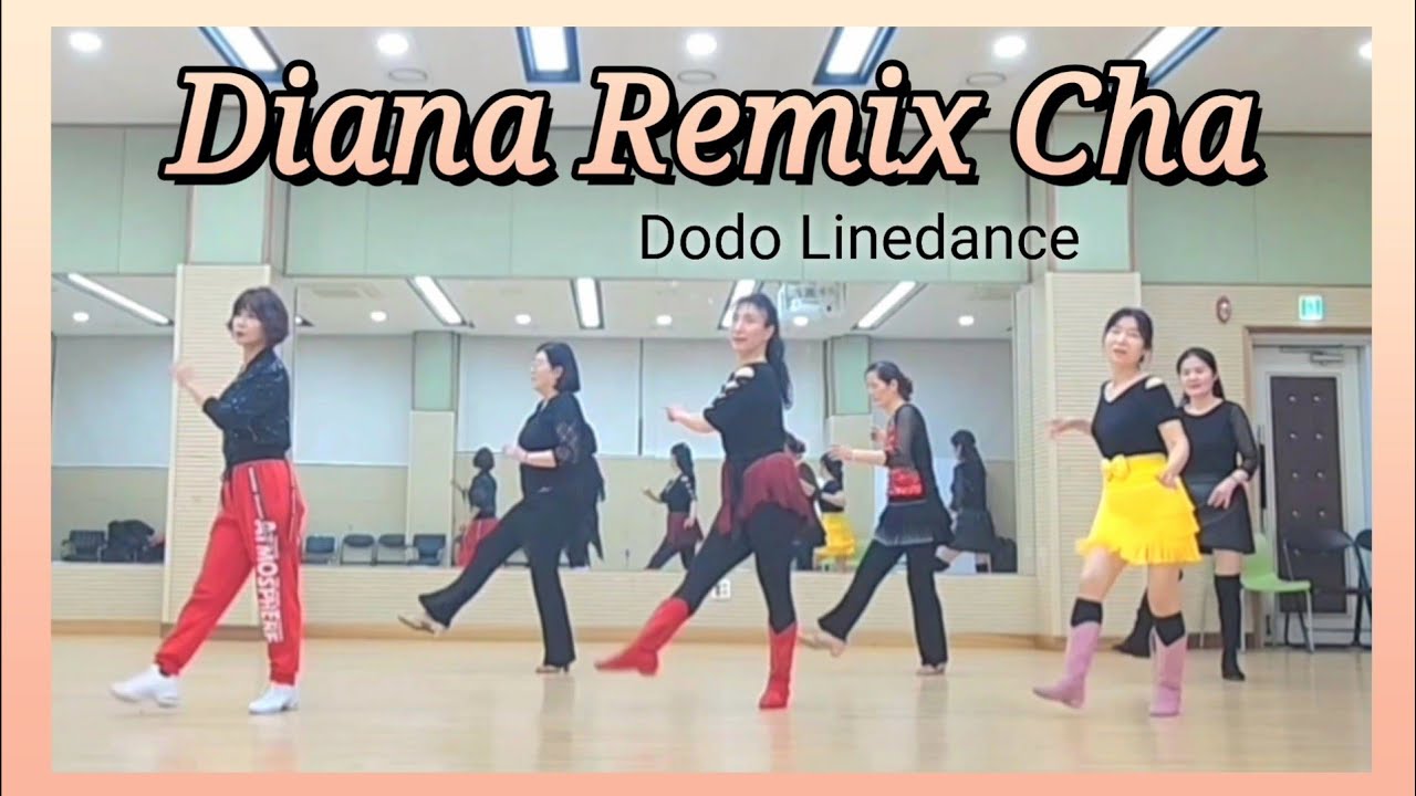 Diana Remix Cha( High Beginner)Linedance - YouTube