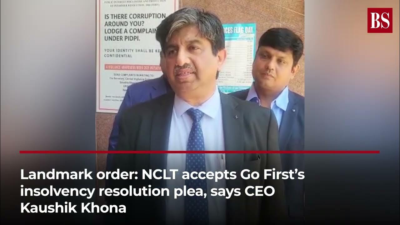 Landmark order: NCLT accepts Go First's insolvency resolution plea, says CEO Kaushik Khona - YouTube
