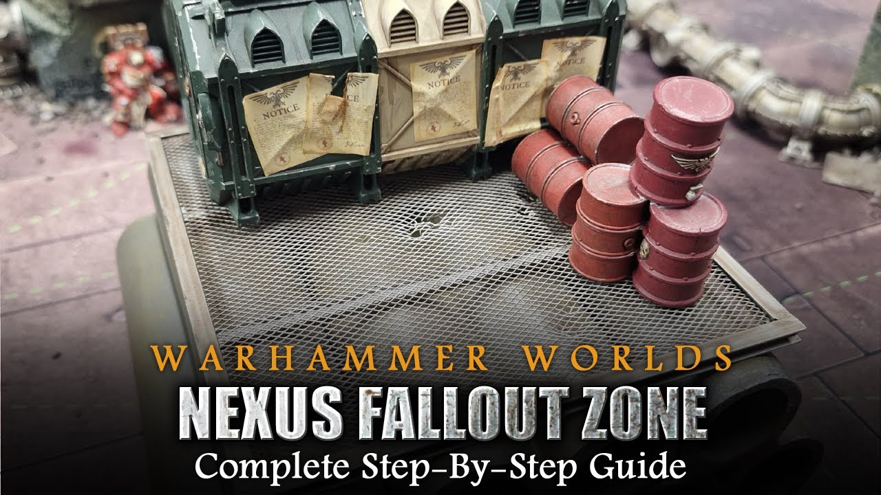 Warhammer Worlds ' NEXUS FALLOUT ZONE' | 40K Battlefield Creation ...