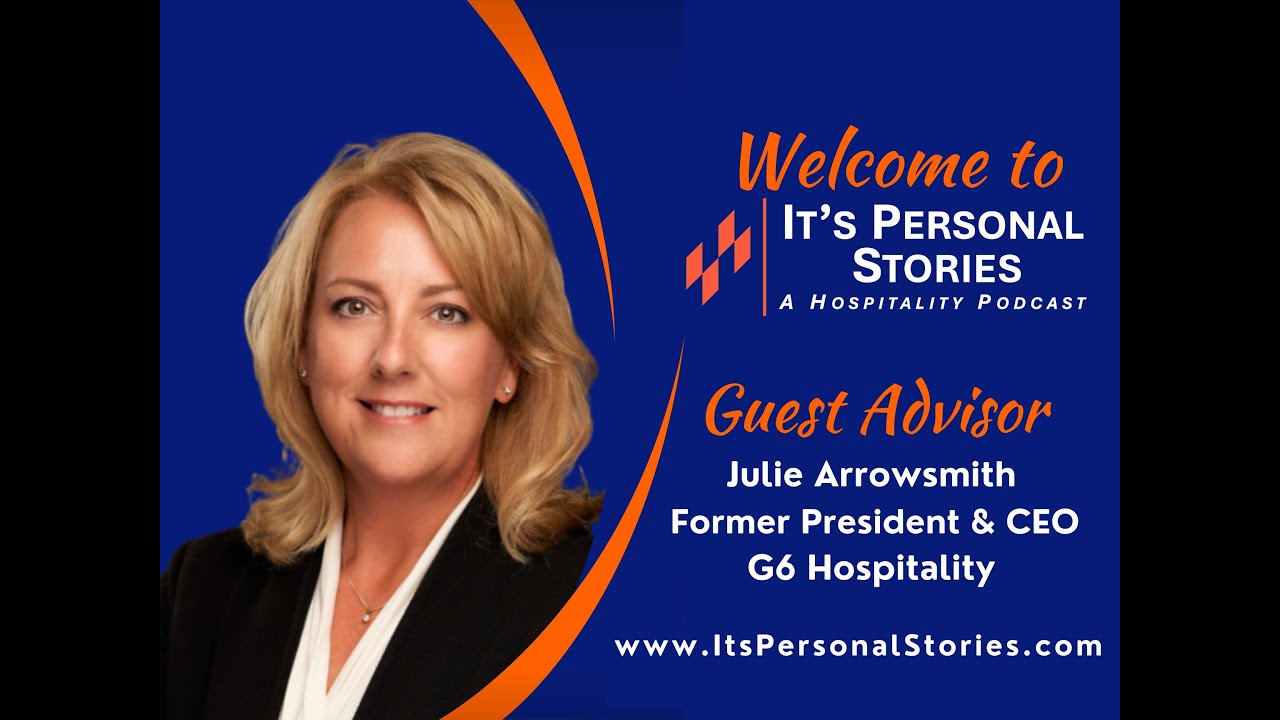 Julie Arrowsmith, Former President & CEO, G6 Hospitality, interviewed ...