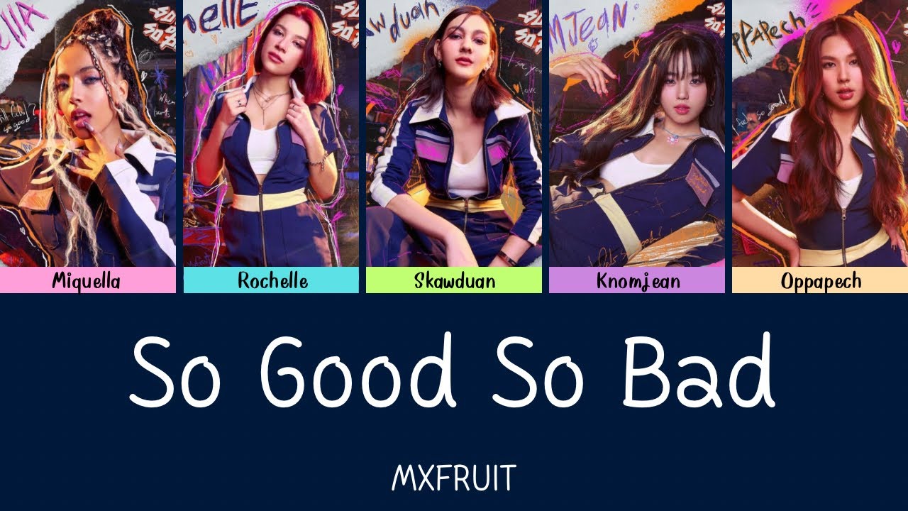 So Good So Bad - MXFRUIT | Color Coded Lyrics - YouTube
