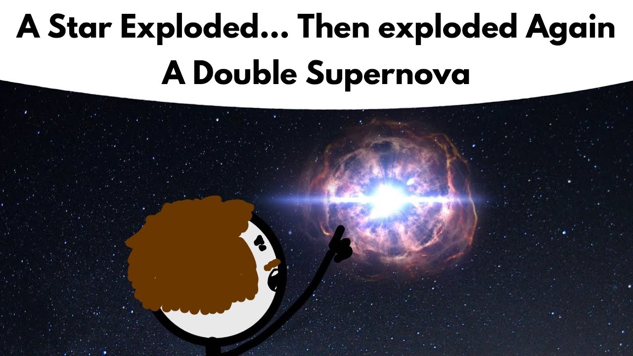 Double Supernova…The Star that Exploded Twice!!!! - YouTube