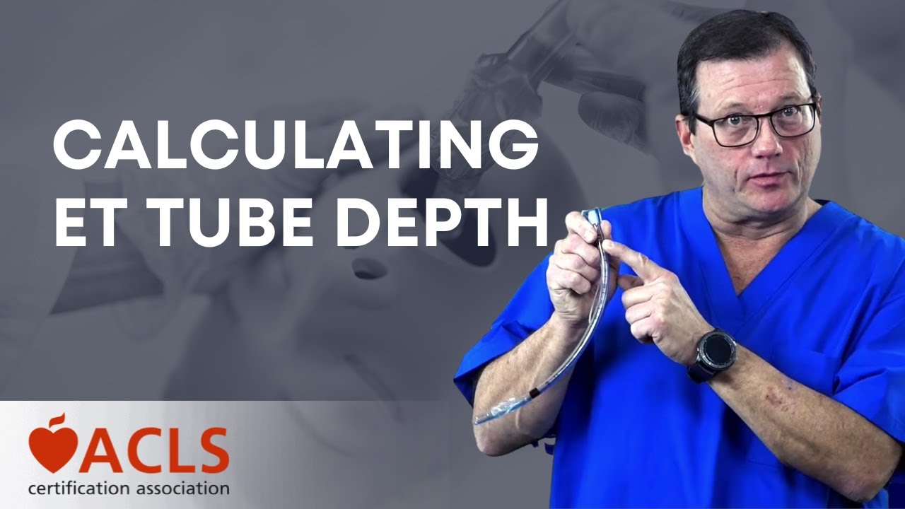 How Do You Calculate Tube Depth? | ACLS Certification Association - YouTube