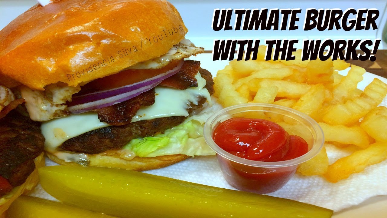 🍔 Ultimate Burger With The Works 🍔 | Spanish Style | FROM START TO ...