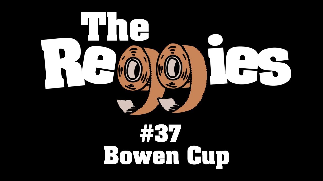 The Reggies #37 - Bowen Cup - YouTube