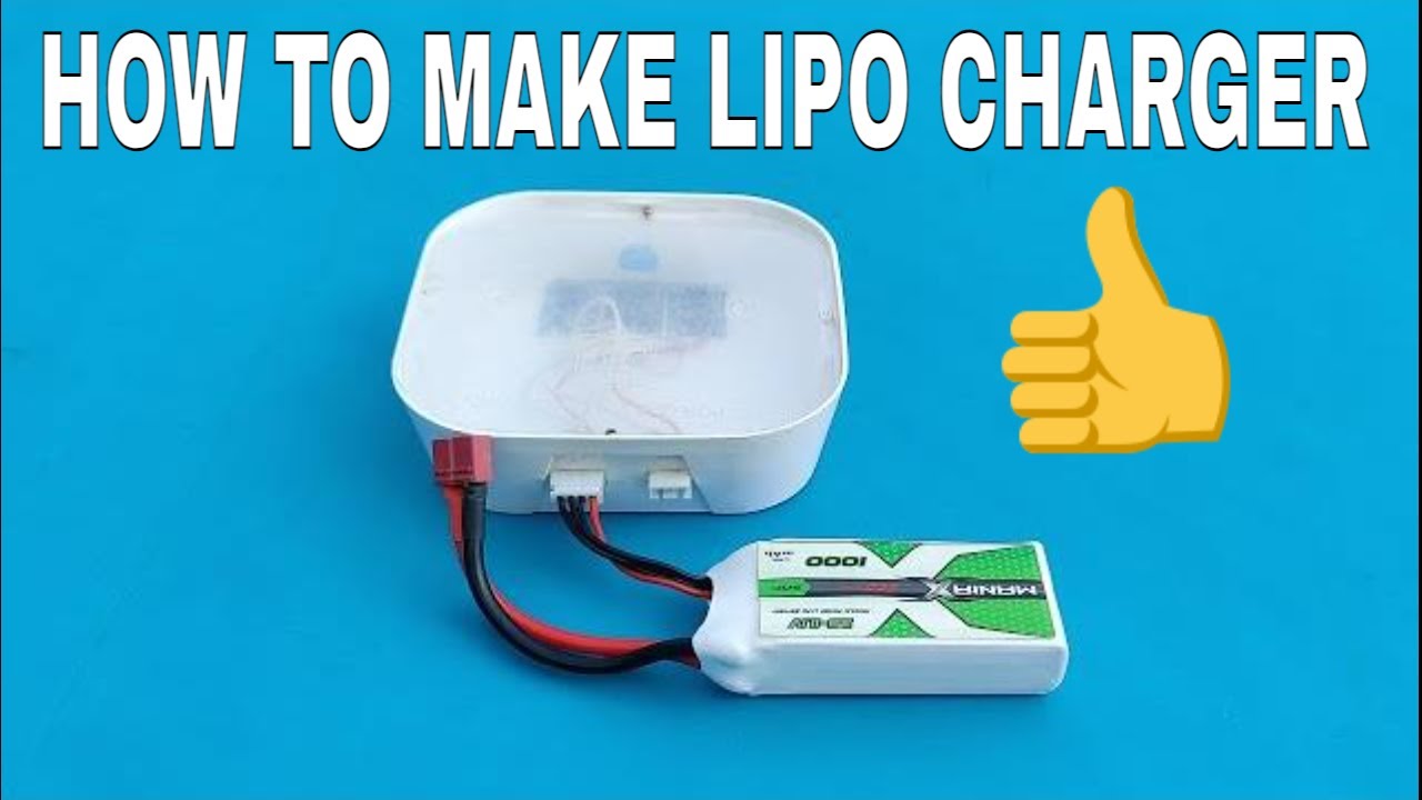 HOW TO MAKE CHARGER FOR 3S BATTERY | HOW TO MAKE LIPO BATTERY CHARGER ...