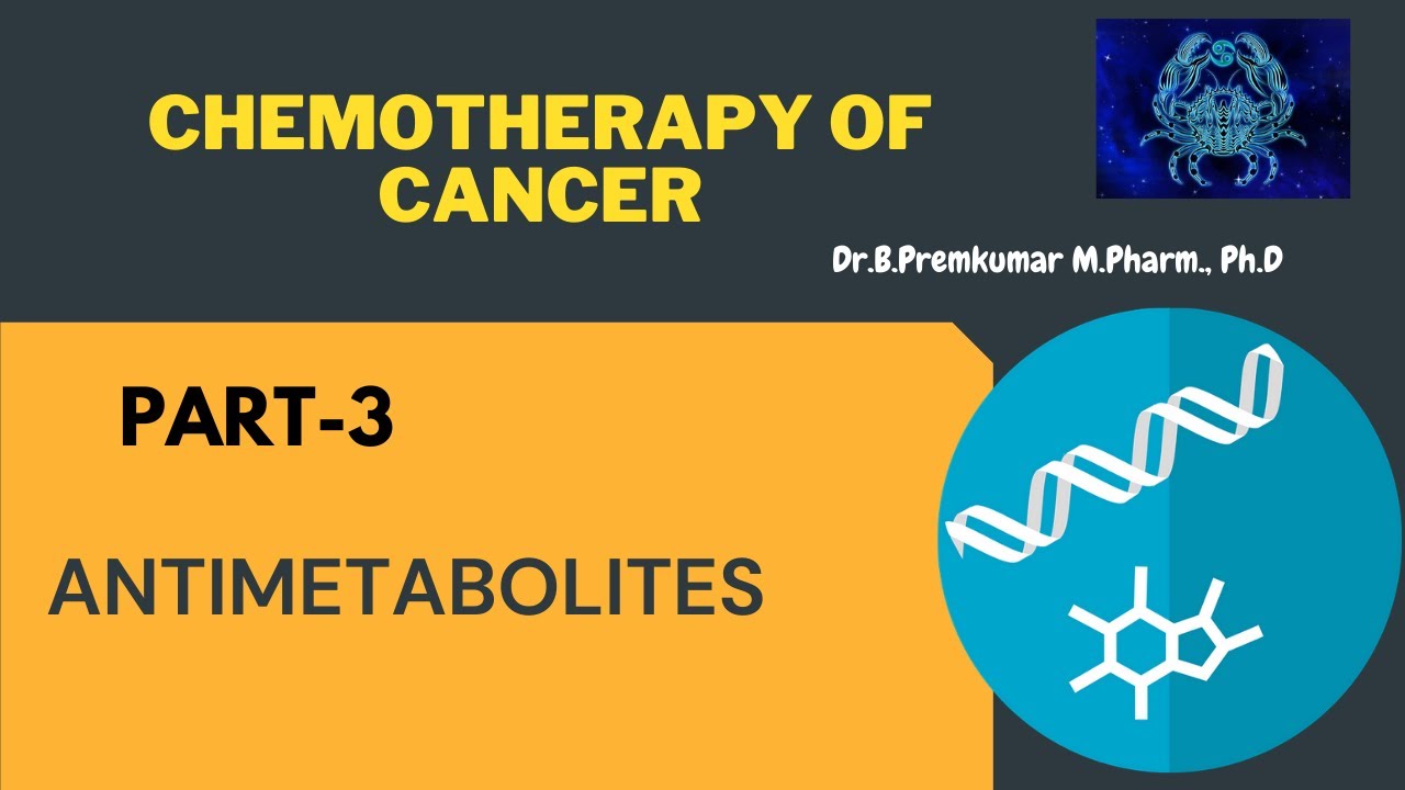 Antimetabolites-Chemotherapy of Cancer-Part3 - YouTube