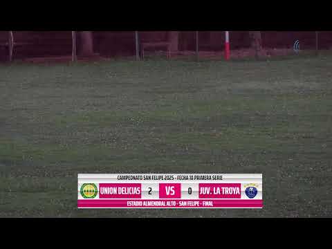 Union Delicias vs Juv. La Troya PRIMERA SERIE