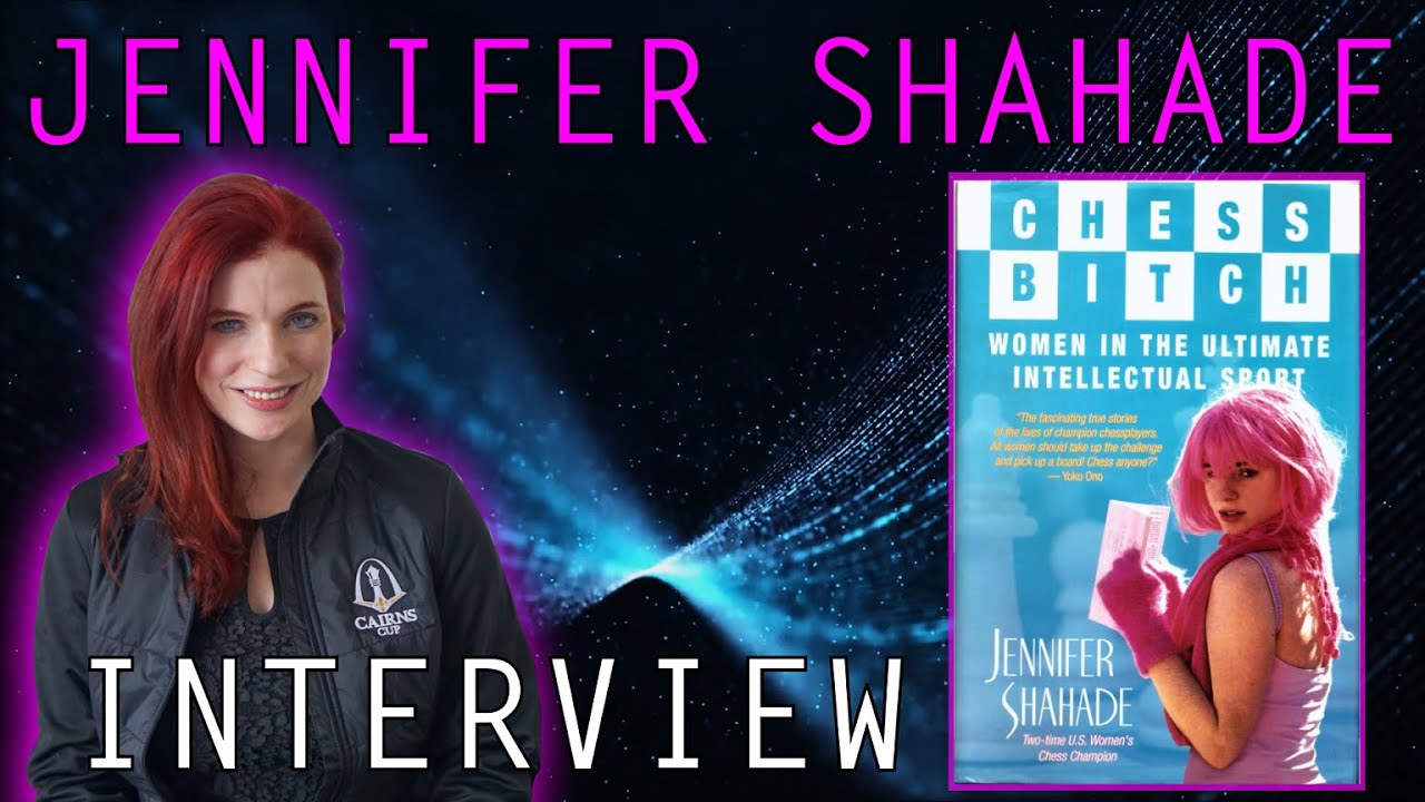Jennifer Shahade on Women in Chess, Chess Bitch and Chess Culture - YouTube