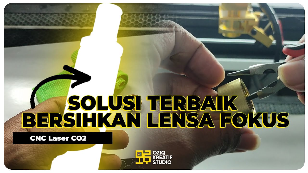 CARA MUDAH & MURAH MEMBERSIHKAN LENSA FOKUS MESIN CNC LASER CO2 - YouTube