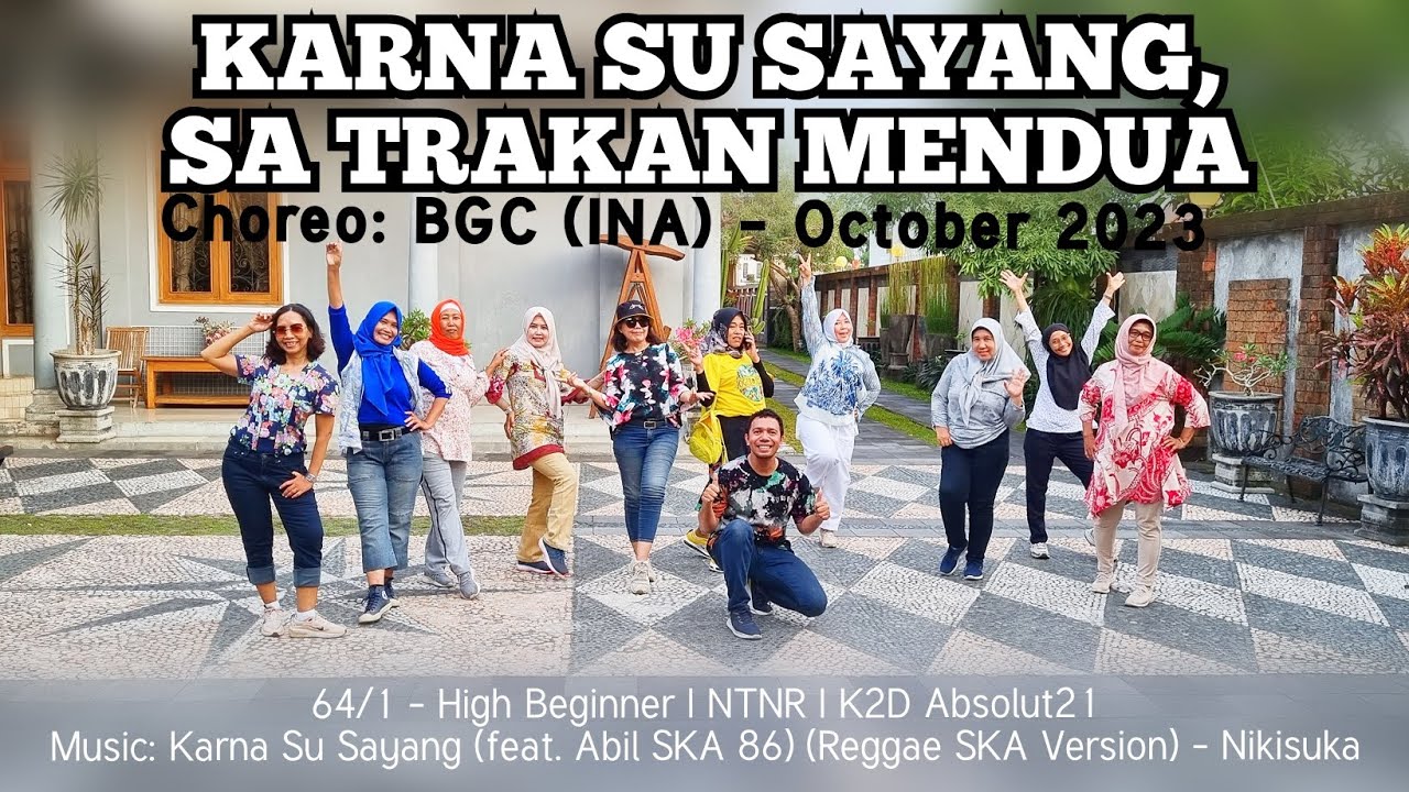 Karna Su Sayang, Sa Trakan Mendua Line Dance | High Beginner | BGC (INA ...