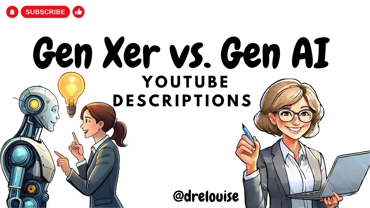 Gen Xer vs. Gen AI: YouTube Descriptions - YouTube