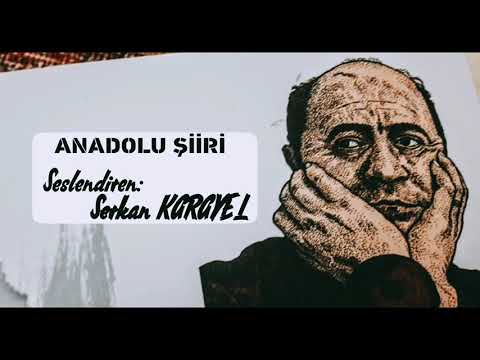 AHMED ARİF - ANADOLU ŞİİRİ (SERKAN KARAYEL) #ahmedarif #anadolu #şiir #şair #seslendirme