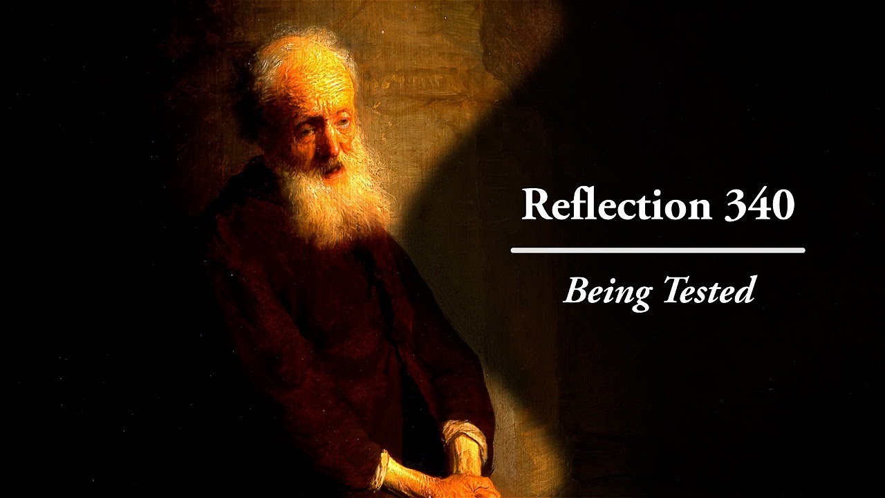 Reflection 340: Being Tested - YouTube