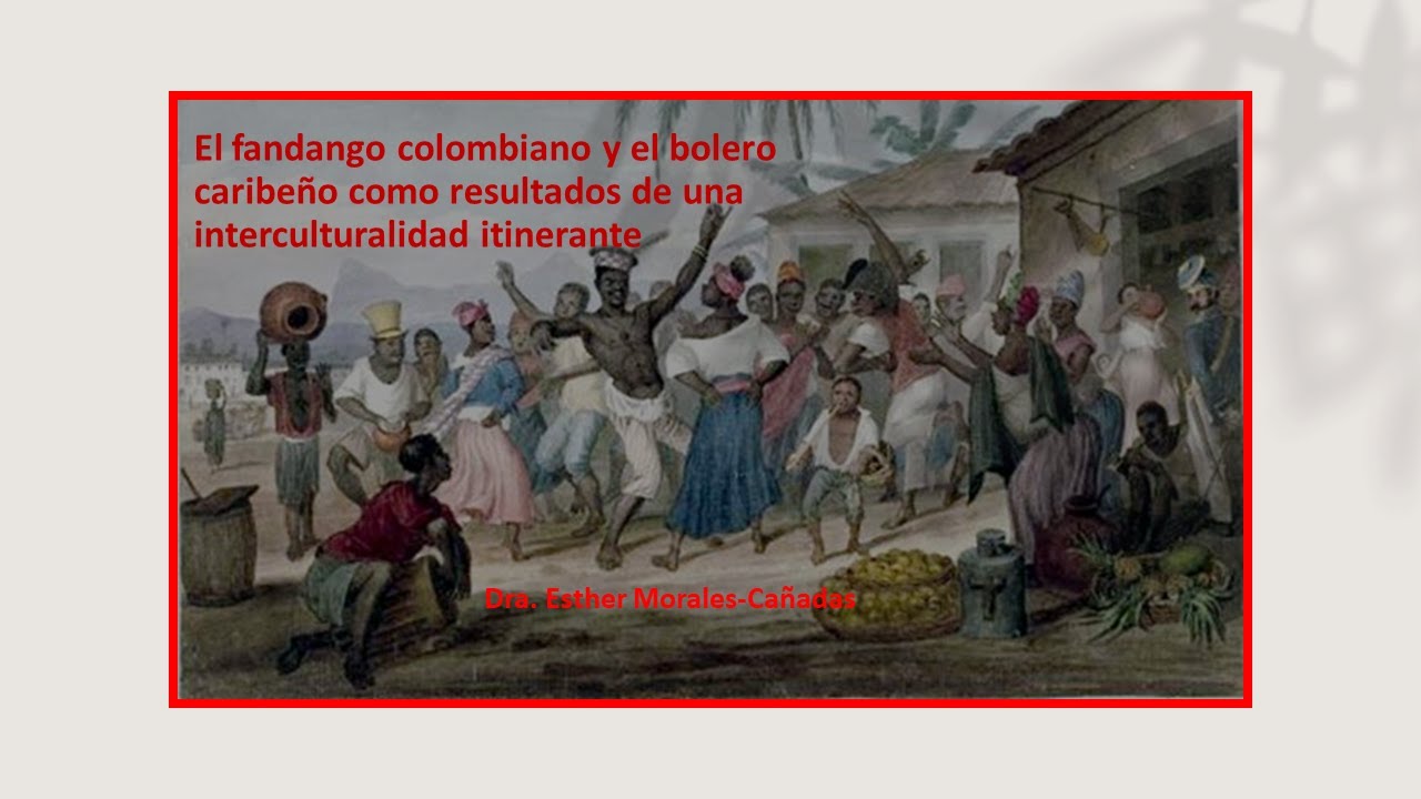 El fandango colombiano y el bolero caribeño como resultados de una ...