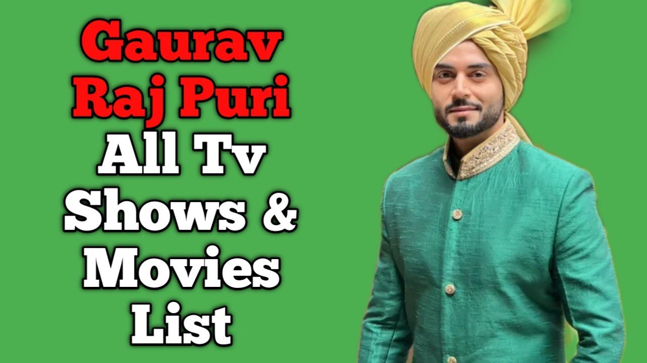 Gaurav Raj Puri All Tv Serials List || Full Filmography || Kaisa Hai Yeh Rishta Anjana - YouTube