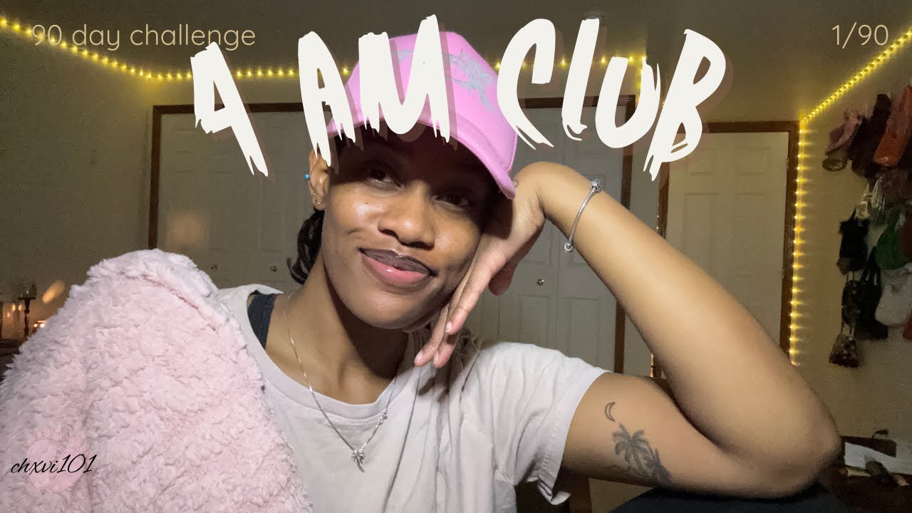 90 day challenge : The 4 am Club // DAY 1/90 - YouTube