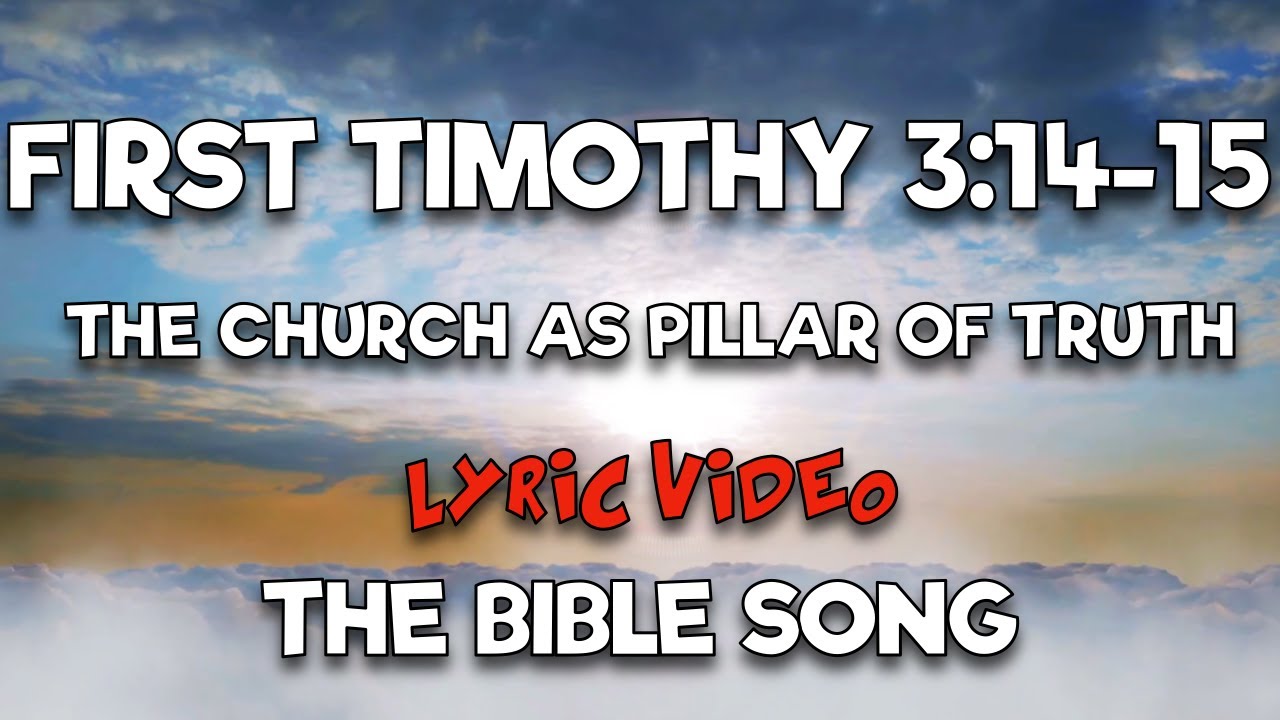 FIRST TIMOTHY 3:14-15 Cinematic Lyric Video - The Bible Song - YouTube