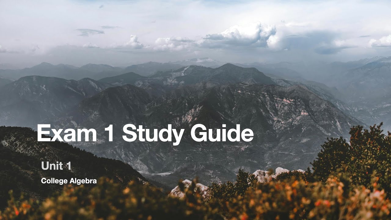 Exam 1 Study Guide | College Algebra | Unit 1 - YouTube